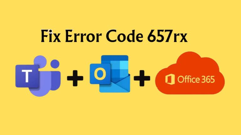 Fix Error Code 657rx on Microsoft Teams, Office & Outlook [9 Tested ...