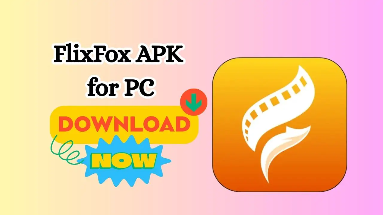 FlixFox for PC or Laptop (Windows 11/10): Download & Install APK
