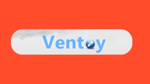 How to Use Ventoy to Install Windows 11: A Step-by-Step Guide