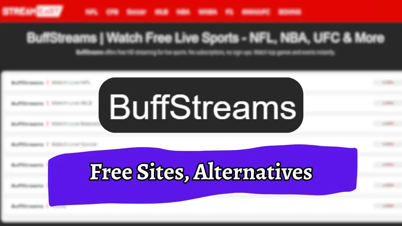 11 Buffstreams Sites, Free Legal Alternatives & Similar Sites [2025]