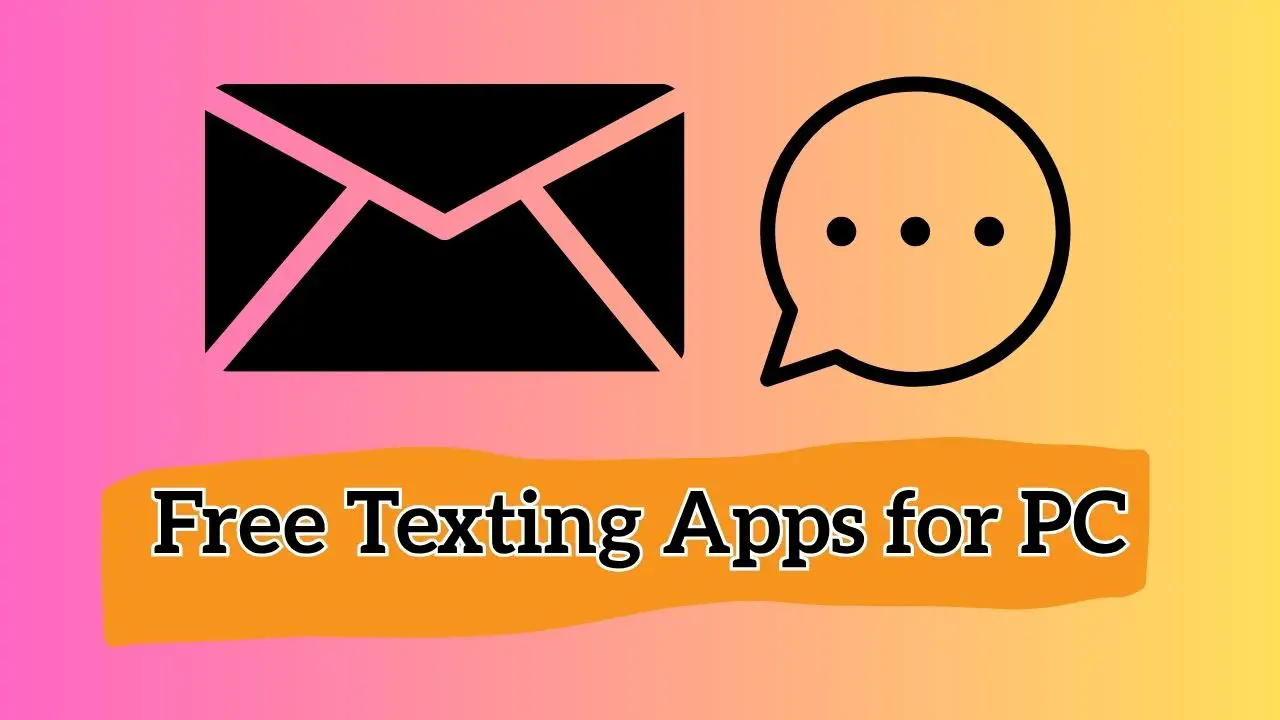 9 Free Texting Apps for PC or Laptop (Windows 11/10) to Use in 2025