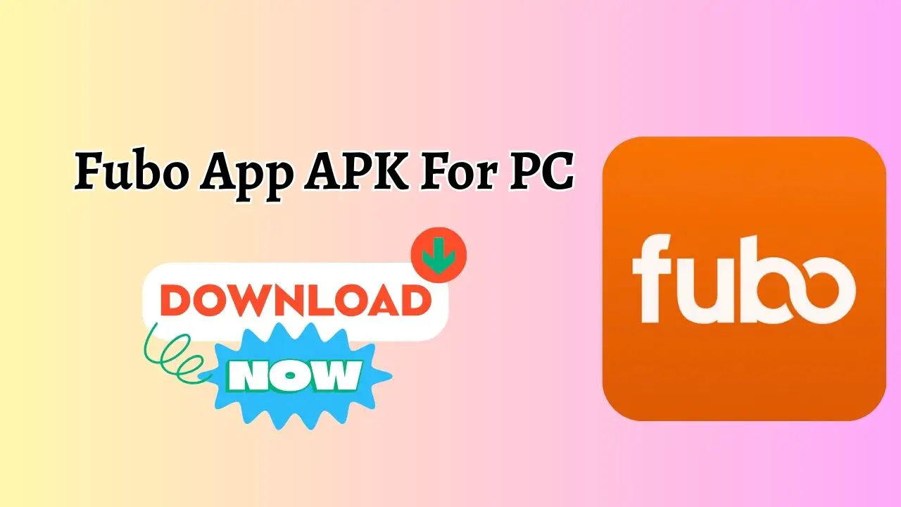 Fubo App For PC or Laptop (Windows 11/10): Download & Install APK