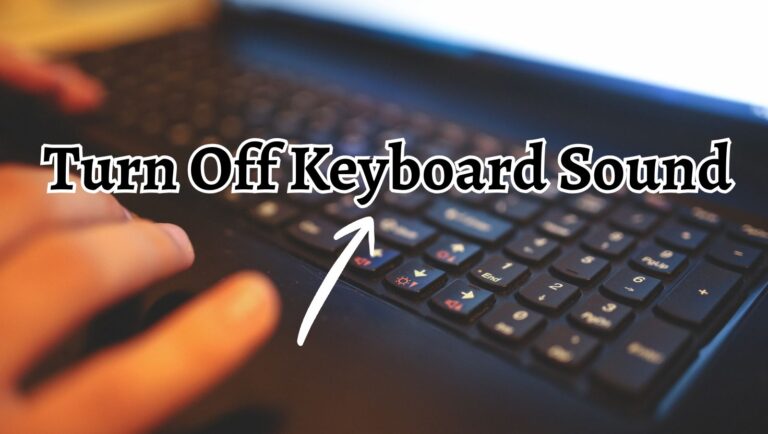 How to Turn Off Keyboard Sound [Android, iPhone, Windows, & Mac]