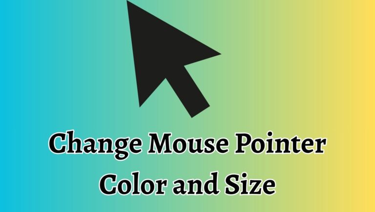 How to Change Mouse Pointer Color and Size? Step-By-Step