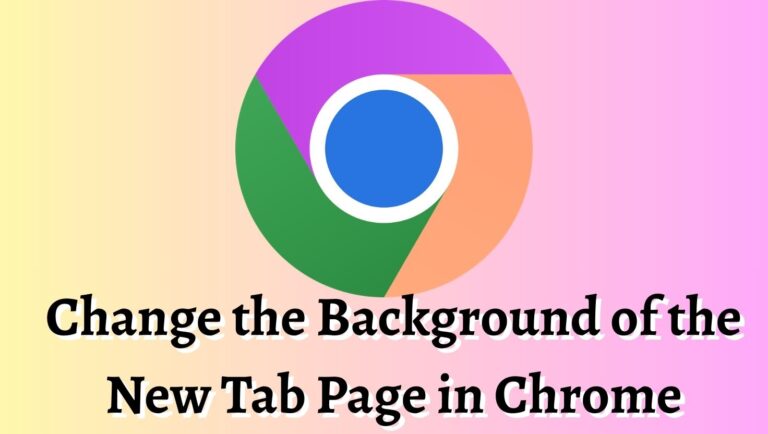 How to Change the Background of the New Tab Page in Chrome?