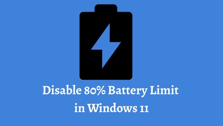 Disable 80% Battery Limit in Windows 11 & Let It Charge to 100%