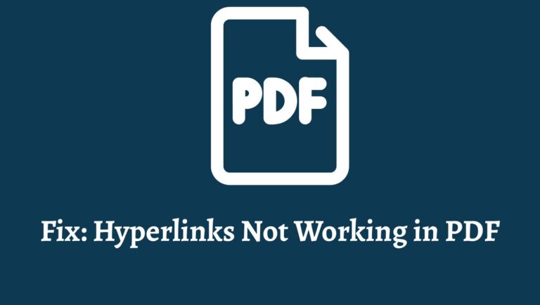 Fix: Hyperlinks Not Working in PDF [9 Ways]
