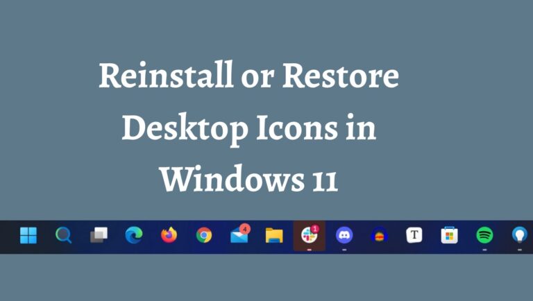 How to Reinstall or Restore Desktop Icons in Windows 11