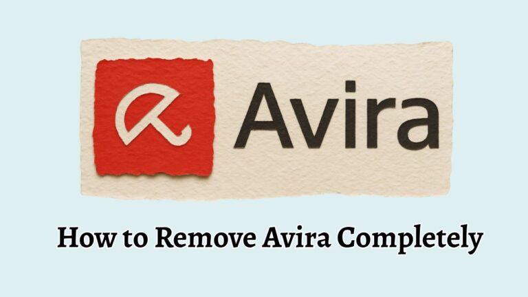How to Remove Avira Completely From PC [Easy Guide]